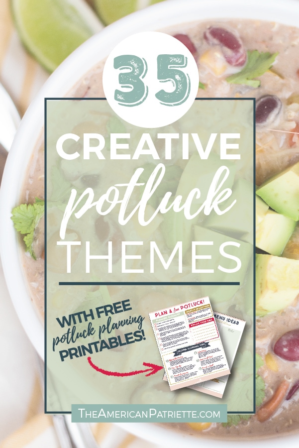 35 Creative Potluck Themes + free planning printables!